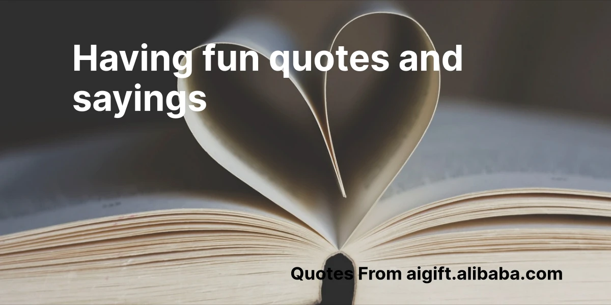 100+ Fun Quotes and Sayings to Brighten Your Day