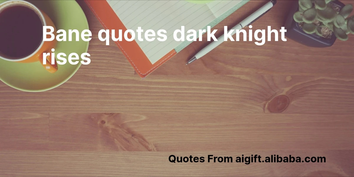 100+ Powerful Bane Quotes from The Dark Knight Rises