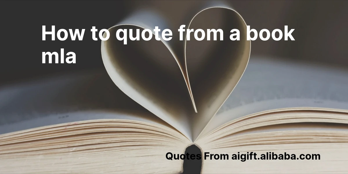 100+ MLA Book Quote Examples: Perfect Copywriting & Citation Guide