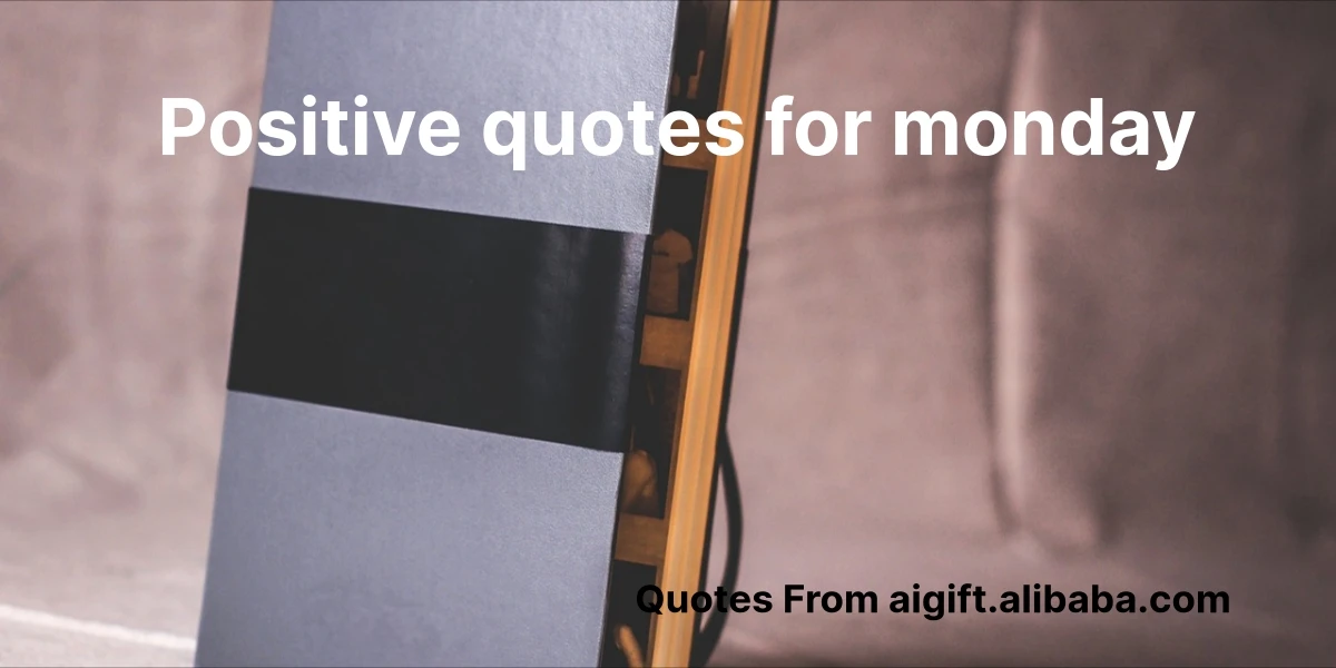 Positive Quotes for Monday to Start Your Week Right