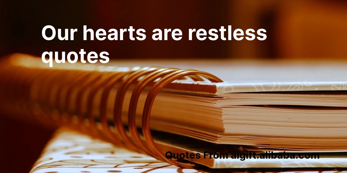 100+ Inspiring Quotes to Soothe Restless Hearts