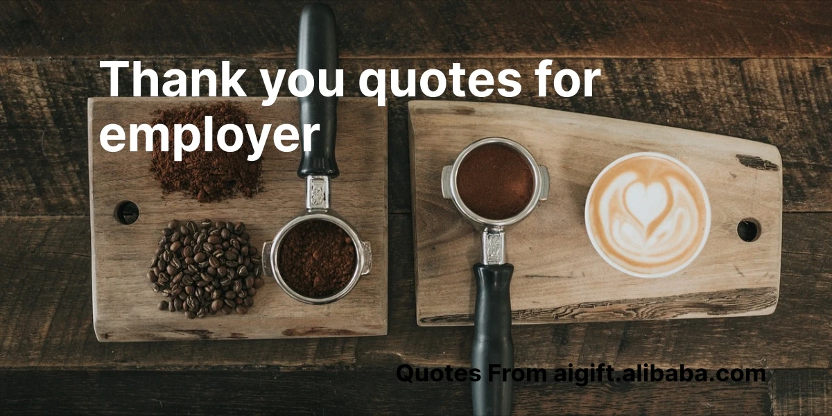 Thank You Quotes for Employer: Express Gratitude