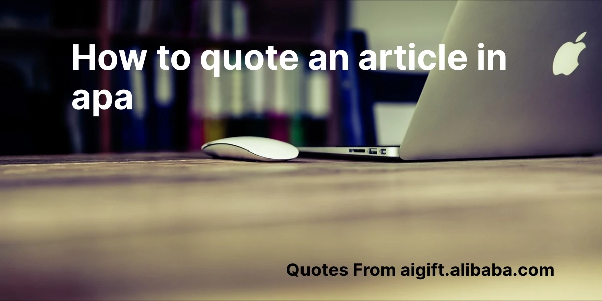 100+ APA Citation Examples: How to Quote an Article in APA Format