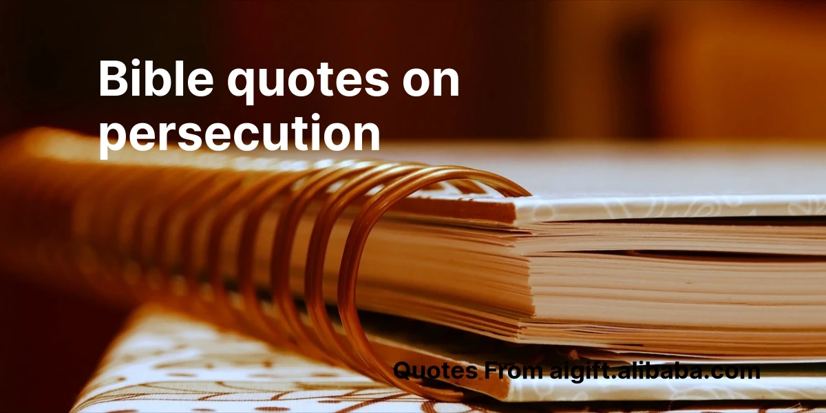 100+ Powerful Bible Quotes on Persecution for Strength & Hope