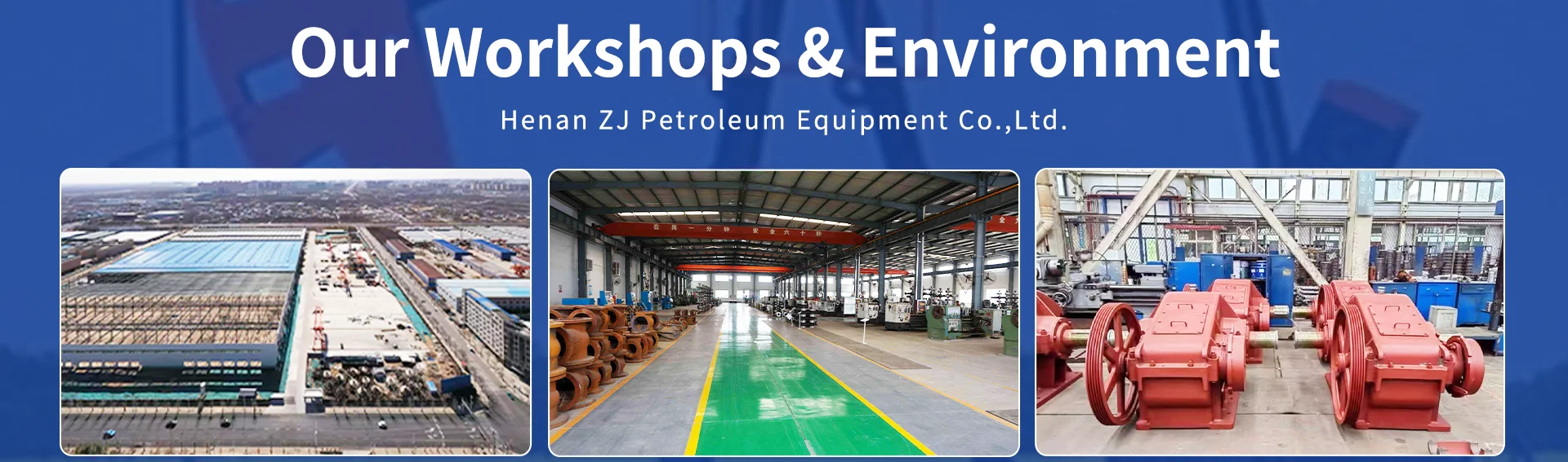 Company Overview - Henan Zj Petroleum Equipment Co., Ltd.
