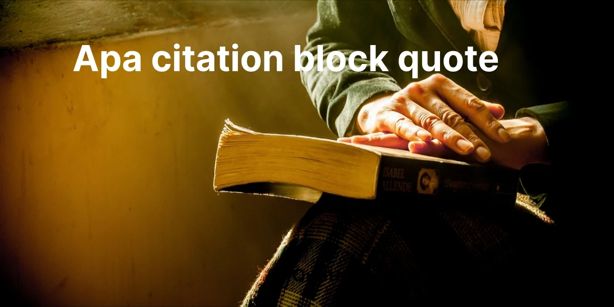 100+ APA Citation Block Quote Examples & Copywriting Tips