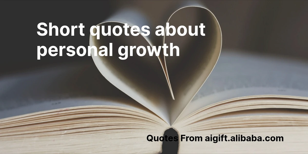 100+ Short Quotes About Personal Growth to Inspire Change