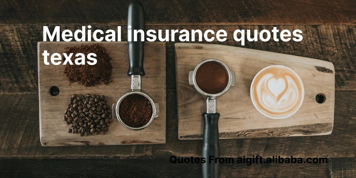 100+ Best Medical Insurance Quotes in Texas – Compare & Save Today