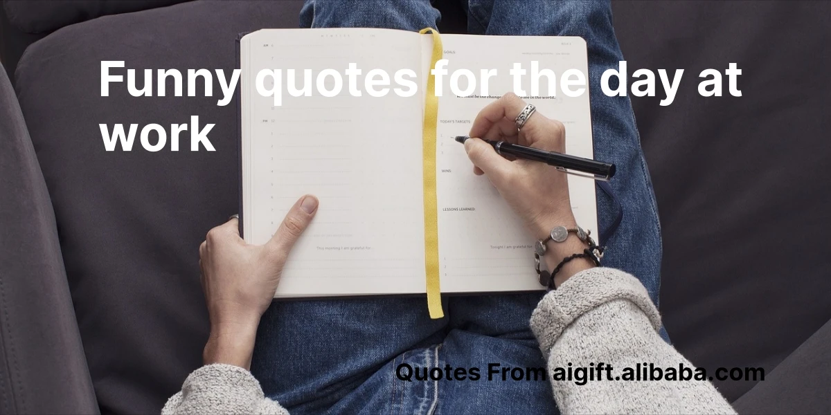 100+ Hilarious Quotes to Brighten Your Workday