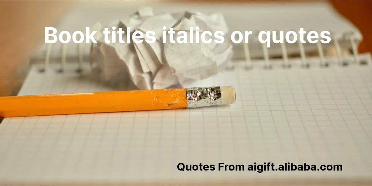 100+ Copywriting Tips for Italicizing or Quoting Book Titles