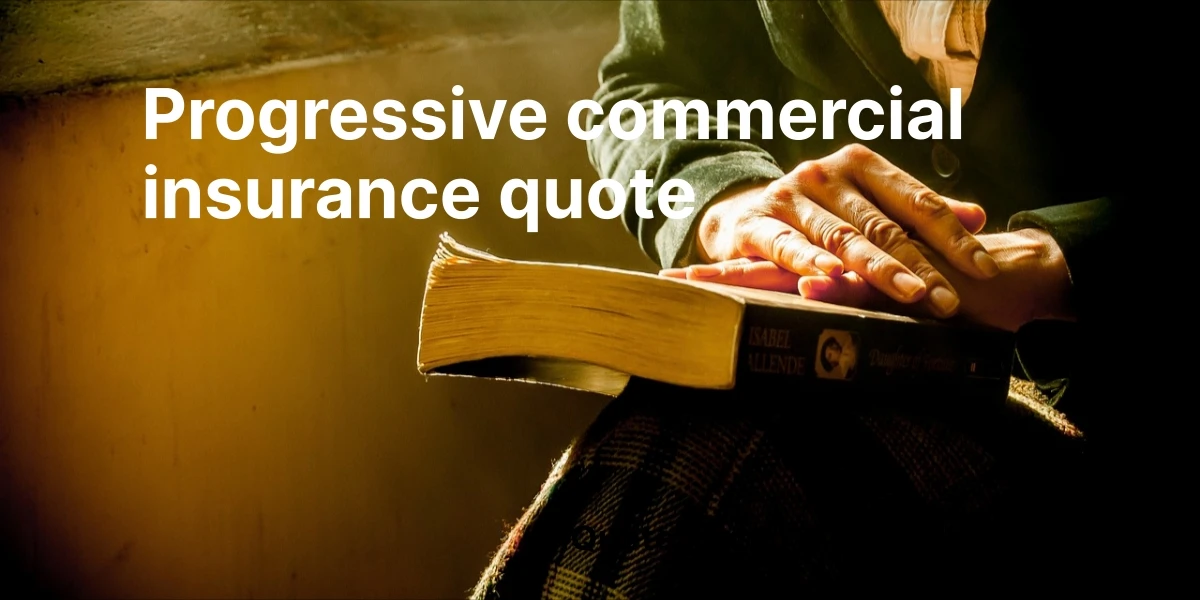 100+ Progressive Commercial Insurance Quotes: Instant & Customized Rates