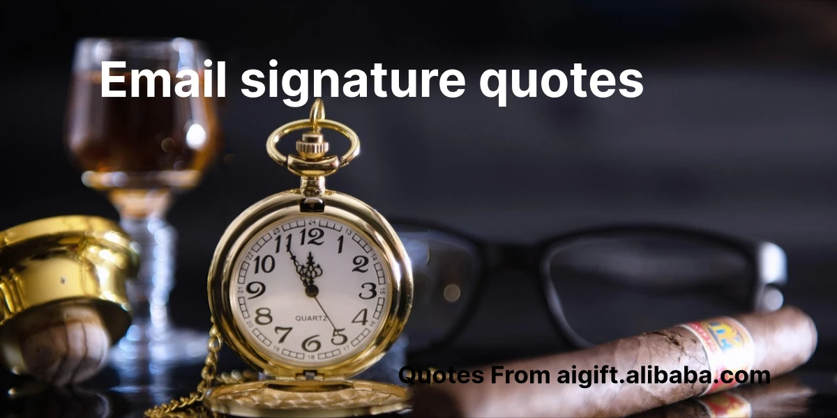 Over 100 Inspirational Email Signature Quotes to Elevate Your ...