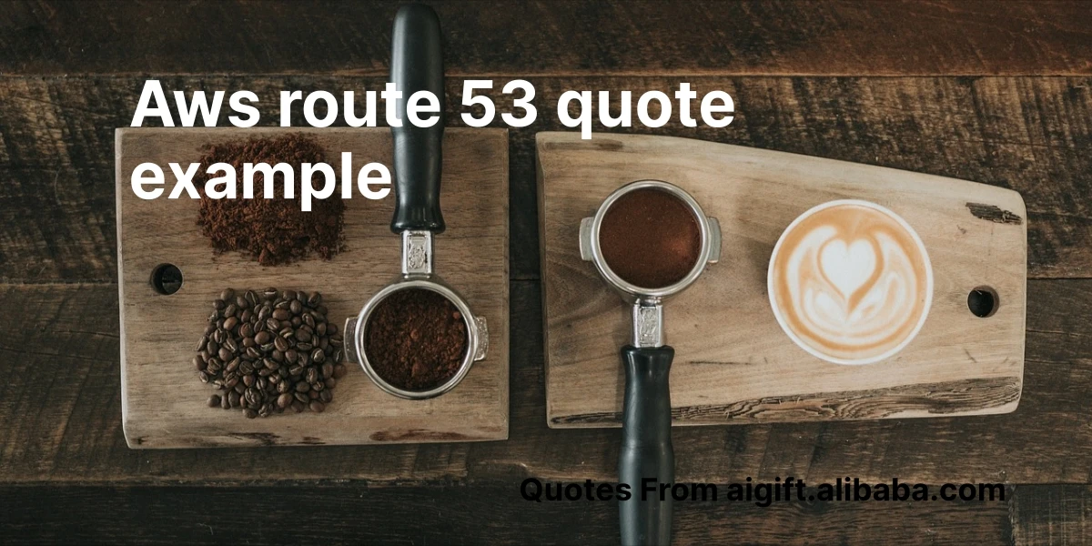 100+ AWS Route 53 Quote Examples for Inspiration & SNS Impact