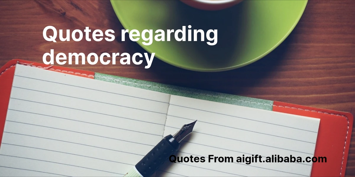 100+ Powerful Democracy Quotes That Inspire Freedom & Change