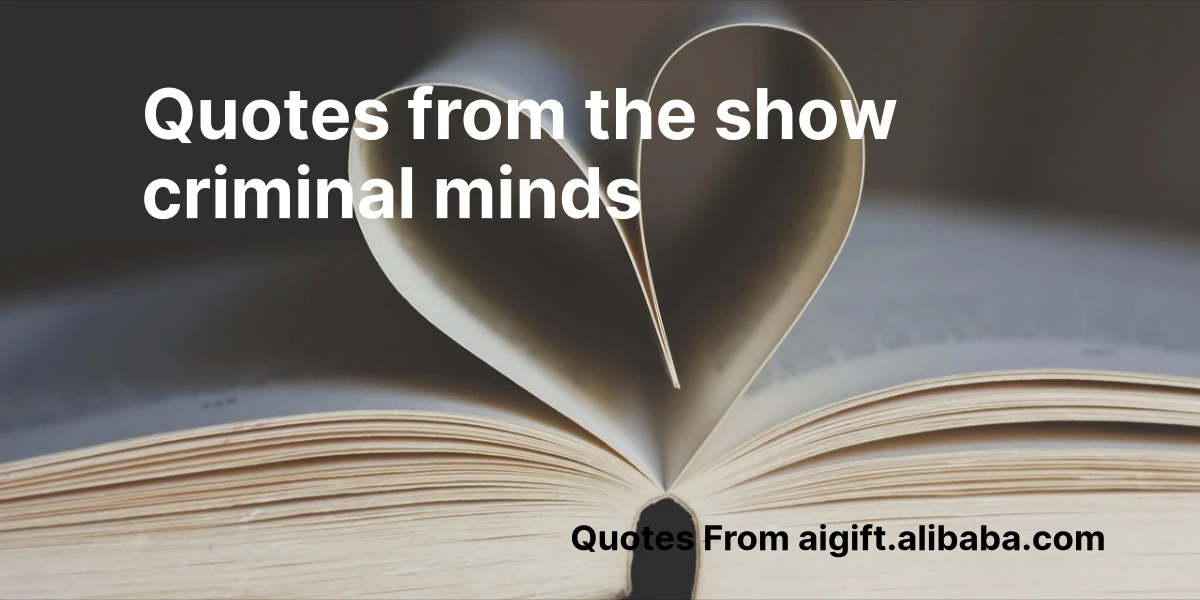 Explore 100+ Memorable Quotes from Criminal Minds