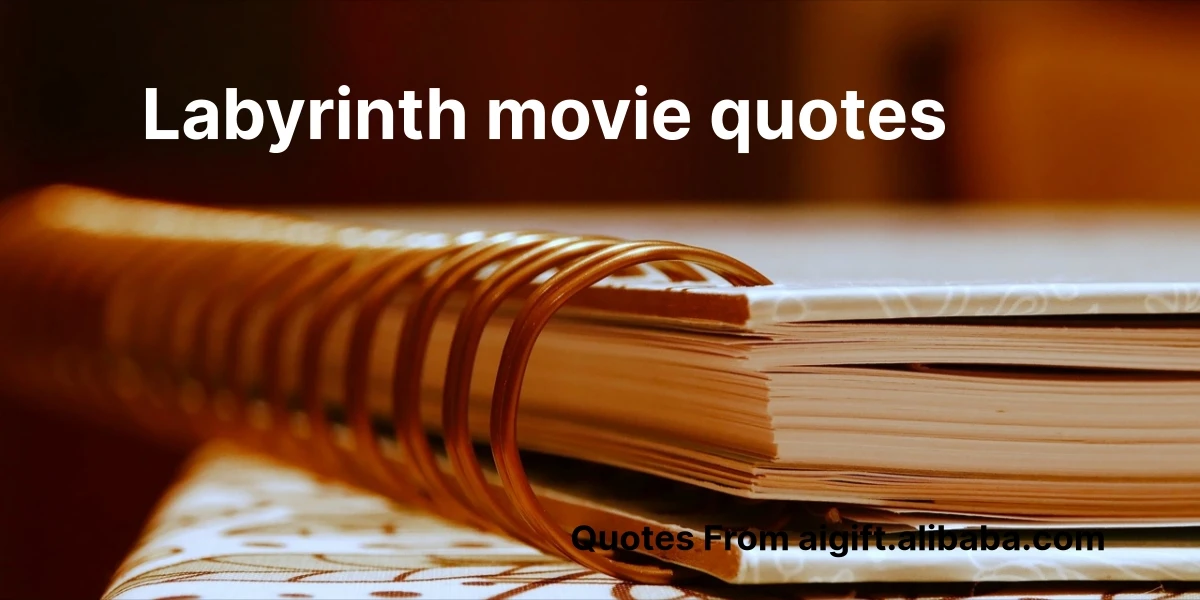 Discover 100+ Iconic Labyrinth Movie Quotes: A Treasure Trove for Fans